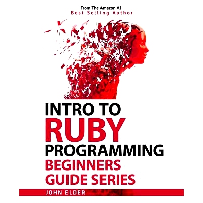 预订 Intro To Ruby Programming: Beginners Guide Series: 9780692714416