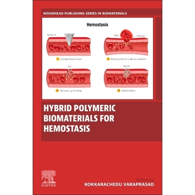 预订 Hybrid Polymeric Biomaterials for Hemostasis 9780443342462
