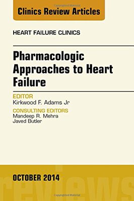 【预订】Pharmacologic Approaches to Heart Failure, An Issue of Heart Failure Clinics