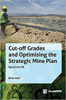 【预售】Cut-off Grades and Optimising the Strategic Mine Plan