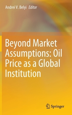 【预订】Beyond Market Assumptions: Oil Price as a Global Institution