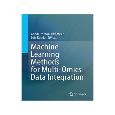 [预订]Machine Learning Methods for Multi-Omics Data Integration 9783031365010