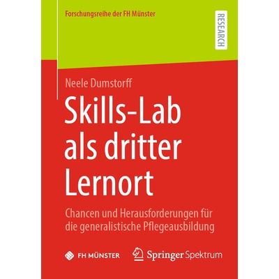 预订 Skills-Lab ALS Dritter Lernort: Chancen Und Herausforderungen Für Die Generalistische Pflegeausbildung: 9783658461