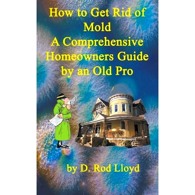 预订 How to Get Rid of Mold A Comprehensive Homeowners Guide