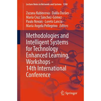 预订 Methodologies and Intelligent Systems for Technology Enhanced Learning, Workshops - 14th International Conference