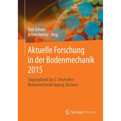 预订 Aktuelle Forschung in der Bodenmechanik 2015 Tagungsband zur 2. Deutschen Bodenmechanik Tagung, Bochum 2015年土力学