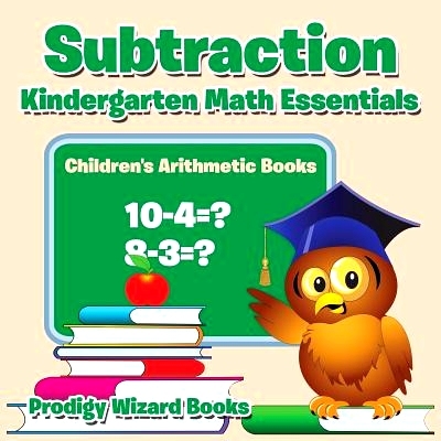 预订 Subtraction Kindergarten Math Essentials Children’s Arithmetic Books: 9781683239550