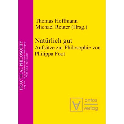 预订 Natürlich gut: Aufsätze zur Philosophie von Philippa Foot: 9783110327328