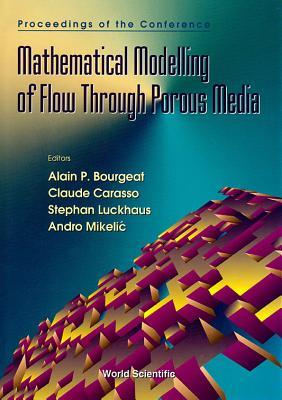 【预订】MATHEMATICAL MODELLING OF FLOW THROUGH POROUS MEDIA - PROCEEDINGS OF THE CONFERENCE