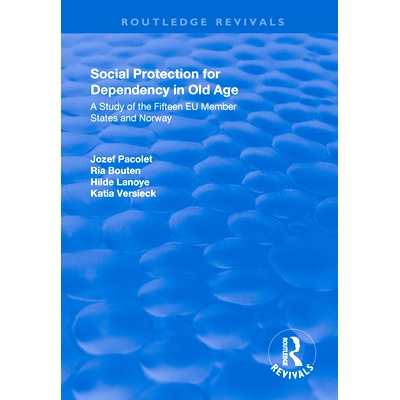 预订 Social Protection for Dependency in Old Age: A Study of the Fifteen EU Member States and Norway 老年依赖的社会保护