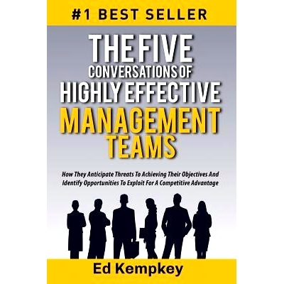 预订 The Five Conversations of Highly Effective Management Teams: How They Anticipate Threats to Achieving Their Objecti
