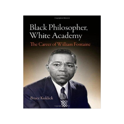 [预订]Black Philosopher, White Academy: The Career of William Fontaine 9780812240986