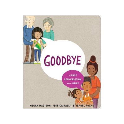 [预订]Goodbye: A First Conversation about Grief 9780593520987