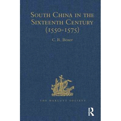 预订 South China in the Sixteenth Century (1550-1575): Being the narratives of Galeote Pereira, Fr. Gaspar da Cruz, O.P.