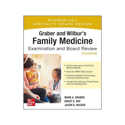 [预订]Graber and Wilbur’s Family Medicine Examination and Board Review, Fifth Edition 9781260441079