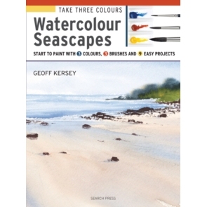 Take Three Colours: Watercolour Seascapes: Start to Paint with 3 Colours, 3 Brushes and 9 Easy Projects 水彩海景：用3种