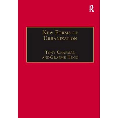 预订 New Forms of Urbanization: Beyond the Urban-Rural Dichotomy 都市化的新形式：*城/郊二分法: 9780754635888
