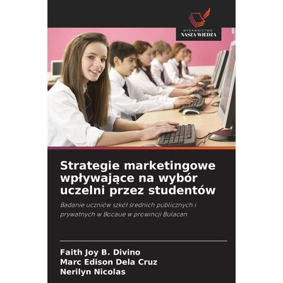 预订 Strategie marketingowe wplywające na wybór uczelni przez studentów 9786139428557