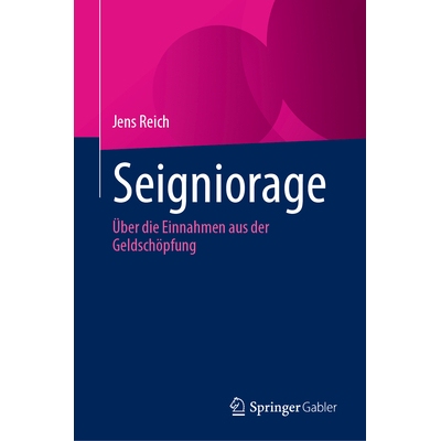预订 Seigniorage: Über Die Einnahmen Aus Der Geldschöpfung: 9783031478987