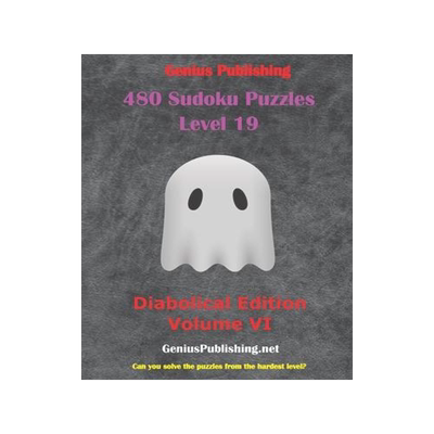 [预订]480 Sudoku Level 19 Puzzles - Diabolical Edition Volume VI: Can you Solve the Puzzles from the Harde 9798749957013