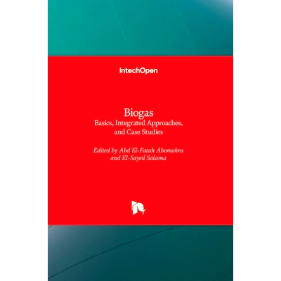 预订 Biogas - Basics, Integrated Approaches, and Case Studies 沼气 - 基础知识，综合方法和案例研究: 9781803551081