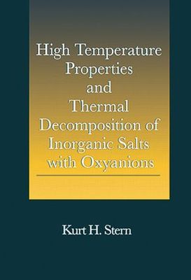 【预订】High Temperature Properties and Thermal Decomposition of Inorganic Salts with Oxyanions