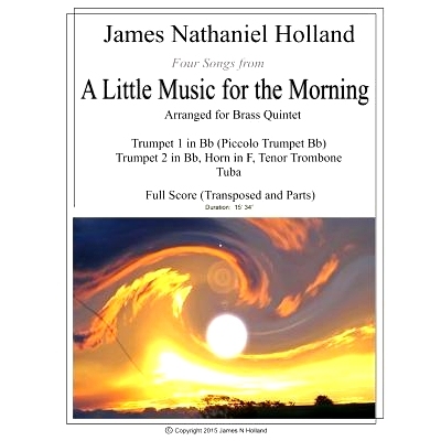 预订 Four Songs from A Little Music for the Morning arranged for Brass Quintet: Full Score and Parts: 9781517445737