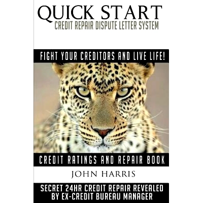预订 QUICK START Credit Repair Dispute Letter System: Credit Ratings and Repair Book: 9781532742330