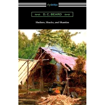 预订 Shelters, Shacks, and Shanties: 9781420961515
