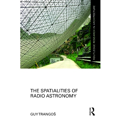 预订 The Spatialities of Radio Astronomy 射电天文学的空间性: 9781032357478