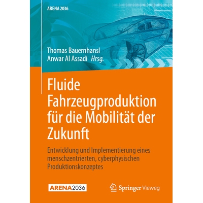 预订 Fluide Fahrzeugproduktion für die Mobilität der Zukunft: Entwicklung und Implementierung eines menschzentrierten,