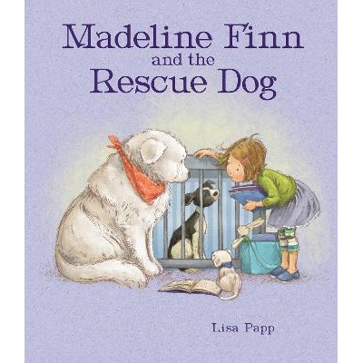 预订 Madeline Finn and the Rescue Dog: A picture book story about how to show dogs love with books and blankets 玛德琳·