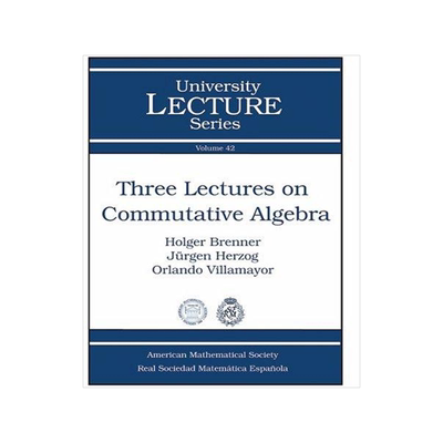 [预订]Three Lectures on Commutative Algebra 9780821844342