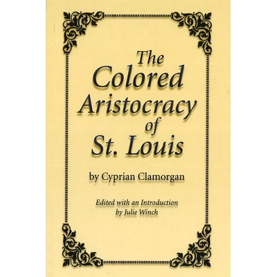 预订 The Colored Aristocracy of St. Louis: 9780826221513