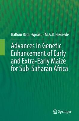 【预订】Advances in Genetic Enhancement of Early and Extra-Early Maize for Sub-Saharan Africa