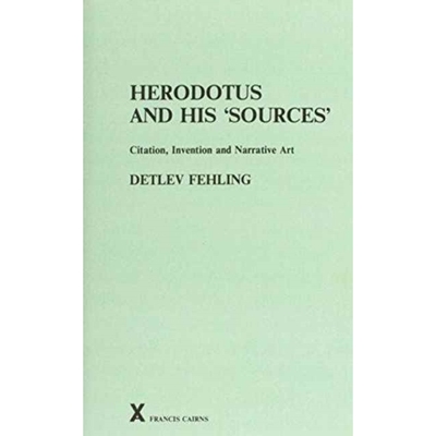 预订 Herodotos and His Sources’: Citation, Invention and Narrative Art: 9780905205700