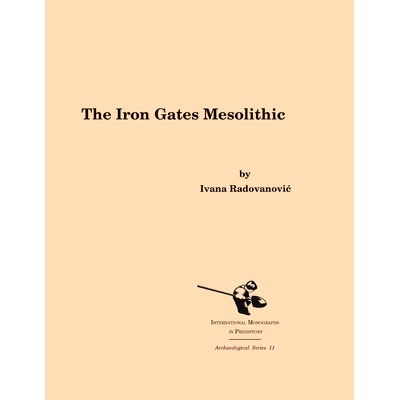 预订 IRON GATES MESOLITHIC, THE: 9781879621251