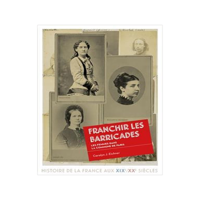 [预订]Franchir les barricades : les femmes dans la Commune de Paris 9791035105228