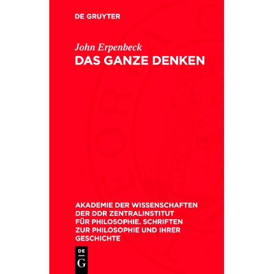 预订 Das Ganze denken: Zur Dialektik menschlicher Bewußtseinsstrukturen und -prozesse: 9783112732663