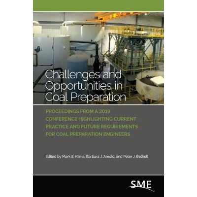 预订 Challenges and Opportunities in Coal Preparation 选煤面临的挑战与机遇: 9780873354776