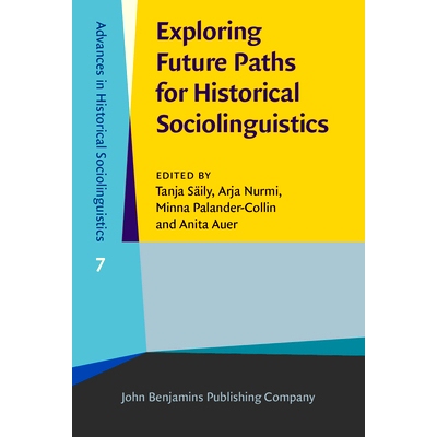 预订 Exploring Future Paths for Historical Sociolinguistics. 探索历史社会语言学的未来路径: 9789027200860