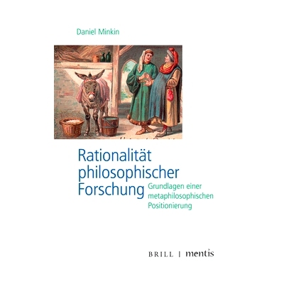 预订 Rationalität philosophischer Forschung: Grundlagen einer metaphilosophischen Positionierung 哲学研究的合理性：形而