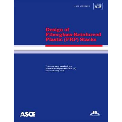 预订 Design of Fiberglass-Reinforced Plastic (FRP) Stacks (ASCE/SEI 52-10): 9780784410561