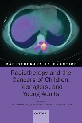 【预订】Radiotherapy and the Cancers of Children, Teenagers, and Young Adults