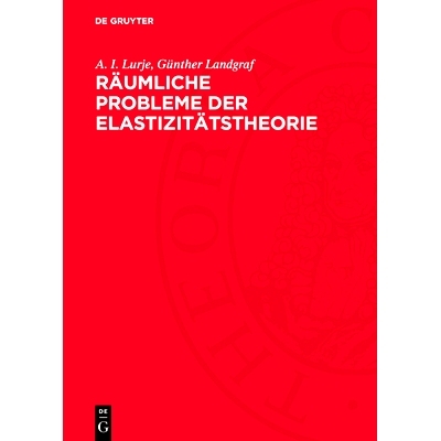 预订 Räumliche Probleme der Elastizitätstheorie: 9783112770542