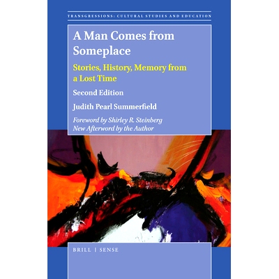 预订 A Man Comes from Someplace: Stories, History, Memory from a Lost Time. Second Edition 来自某个地方的人：迷失时光里