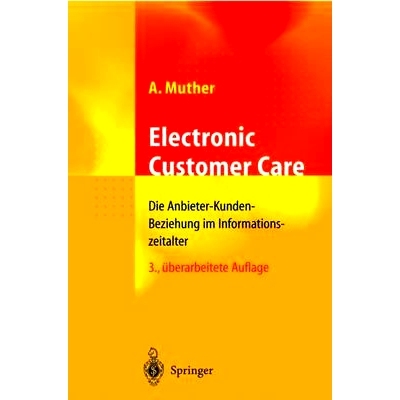 预订 Electronic Customer Care: Die Anbieter-Kunden-Beziehung im Informationszeitalter: 9783642625336