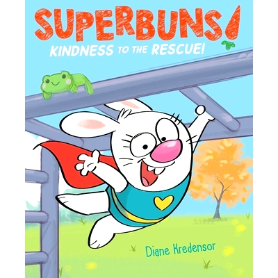 现货  Kindness to the Rescue! 善良来拯救！: 9781481490702