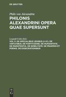 【预订】De specialibus legibus (I–IV). De virtutibus. De fortitudine. De h 9783112305836