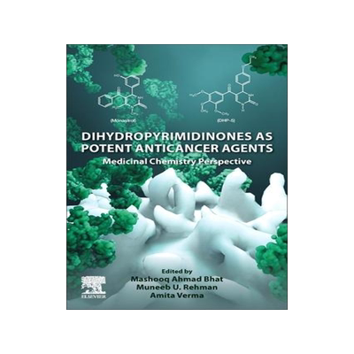 [预订]Dihydropyrimidinones as Potent Anticancer Agents 9780443190940